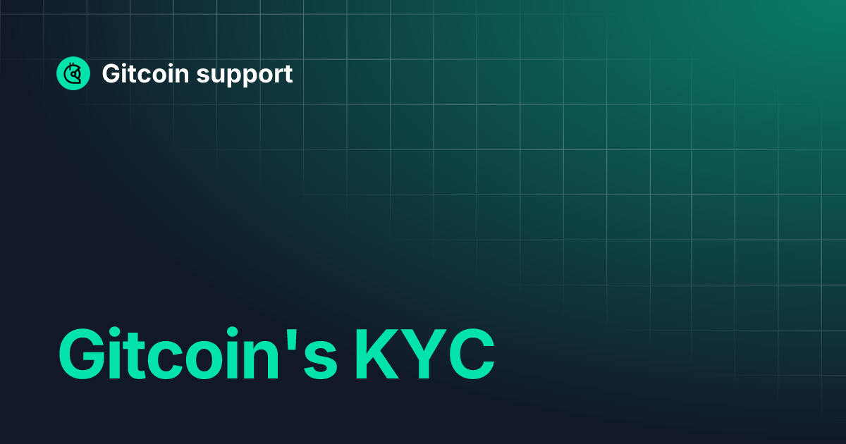 Gitcoin's KYC | Gitcoin support