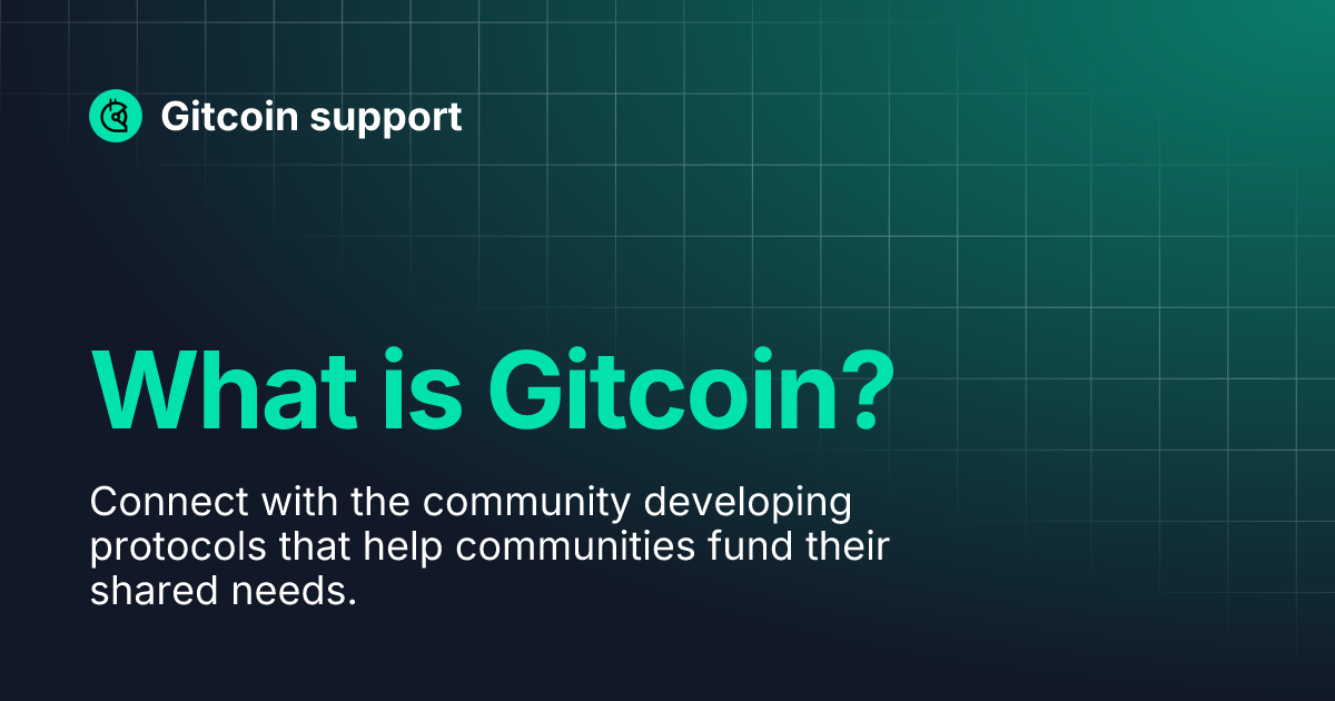 What is Gitcoin? | Gitcoin support